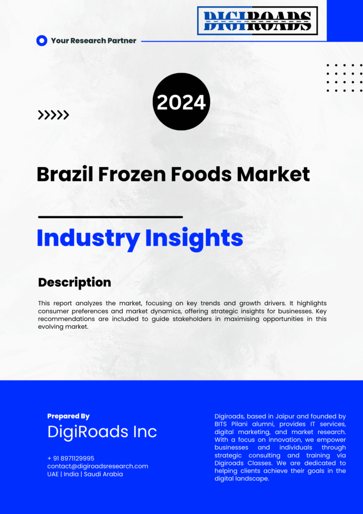 Brazil Frozen Foods Market Trends, Size & Forecast 2025