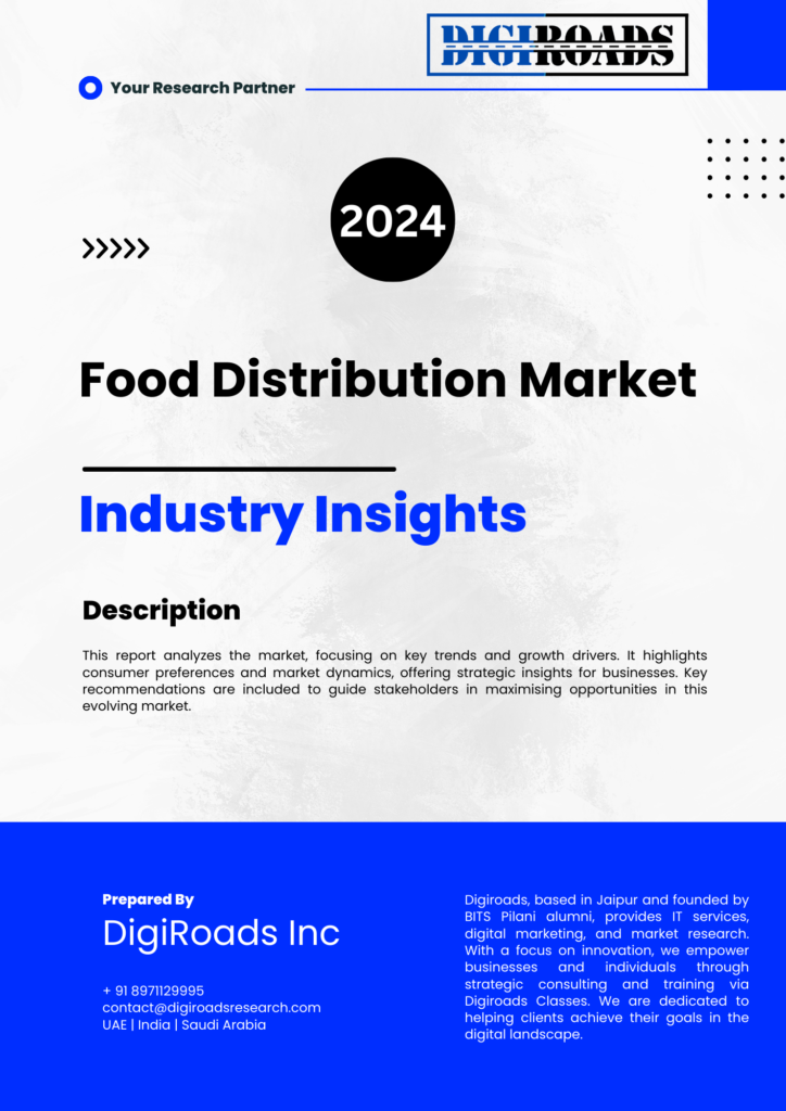 Food Distribution Market - DigiRoads Research