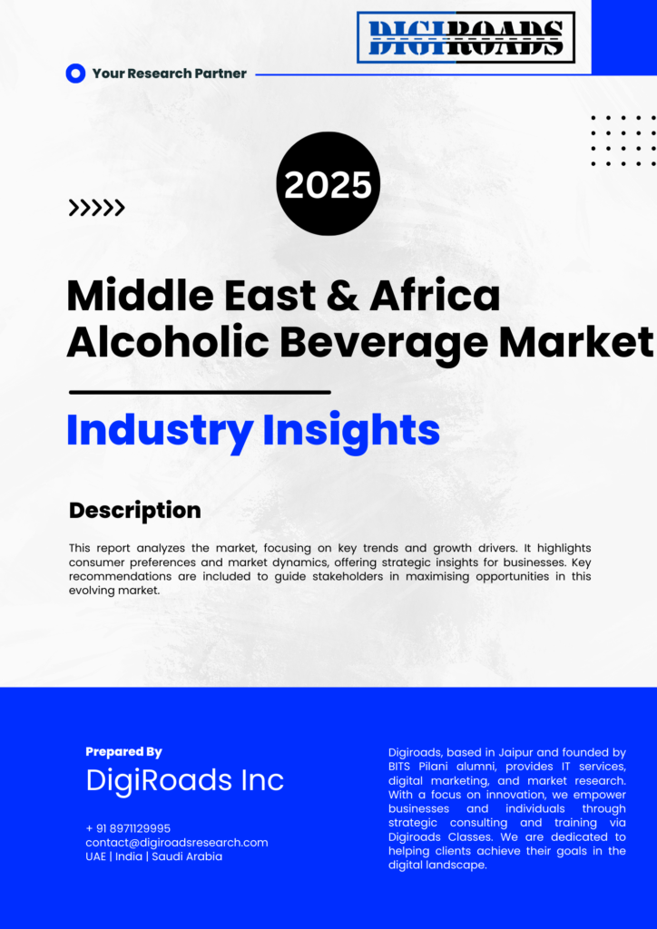 Middle East & Africa Alcoholic Beverage Market Overview Trends